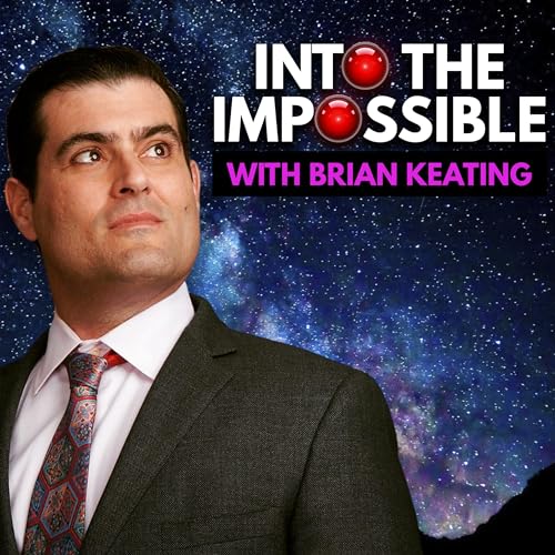 Amazon.com: Into the Impossible With Brian Keating : Big Bang Productions Inc.: Audible Books ...