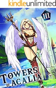 Amazon.com: Towers of Acalia: The Reincarnated Core Volume I eBook : Kane, Atlas, Rince ...