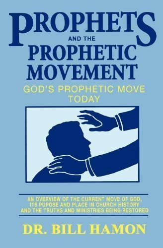 Prophets and the Prophetic Movement, Vol. 2: God's Prophetic Move Today ...