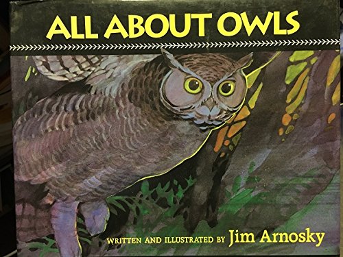 All About Owls: Arnosky, Jim: 9780590616928: Amazon.com: Books