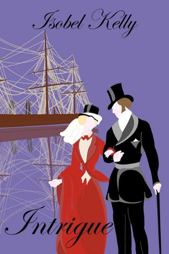 Intrigue: Amazon.co.uk: Kelly, Isobel: 9781849441568: Books