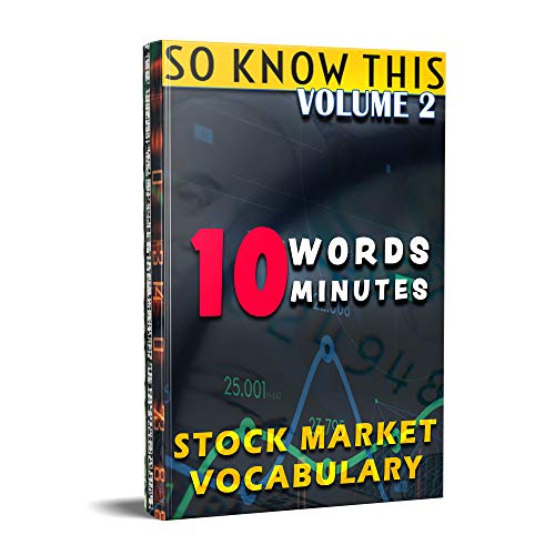 Stock Market Vocabulary 10 Words 10 Minutes Volume 2: You Need to Know ...