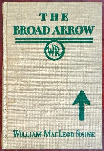 The Broad Arrow : Raine, William Macleod: Amazon.de: Bücher