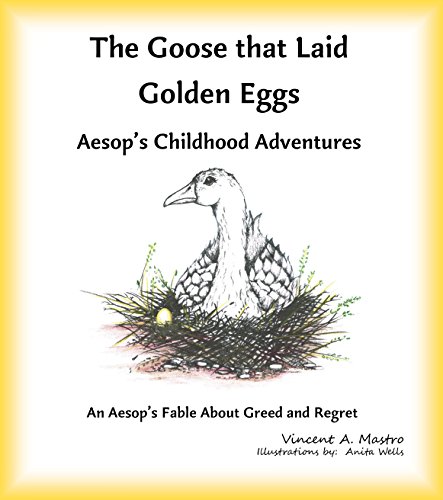 The Goose that Laid Golden Eggs: An Aesop's Fable about Greed and ...
