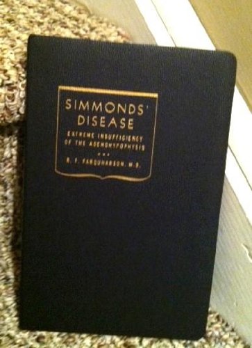 SIMMOND'S DISEASE: EXTREME INSUFFICIENCY OF THE ADENOPYPOPHYSIS ...