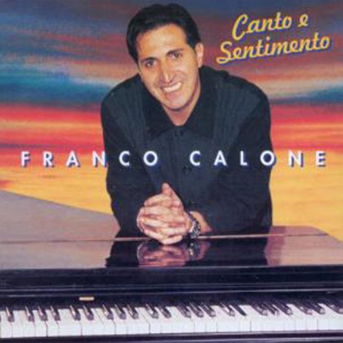 Play Canto e sentimento by Franco Calone on Amazon Music