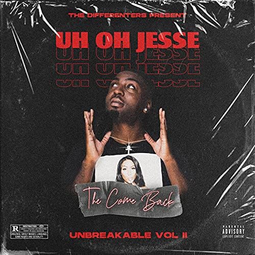 Play UnBreakable EP vol 2: The Come Back by Uh Oh Jesse on Amazon Music ...