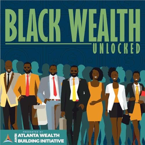 Black Wealth Unlocked : Atlanta Wealth Building Initiative: Amazon.fr ...