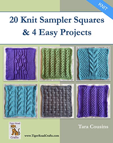 20 Knit Sampler Squares & 4 Easy Projects (Tiger Road Crafts) eBook ...