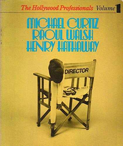 Hollywood Professionals: Michael Curtiz, Raoul Walsh, Henry Hathaway v ...