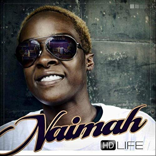 Naimah (Hd Life) [Explicit] by Naimah on Amazon Music - Amazon.co.uk