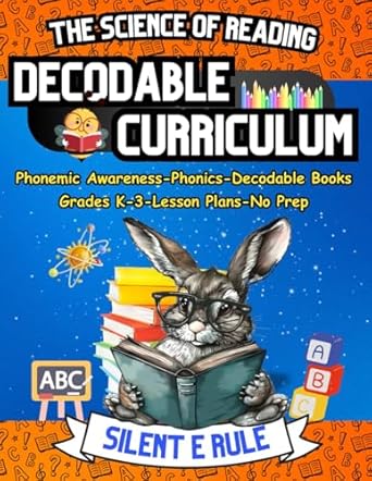 Learn to Read with The Science of Reading Decodable Curriculum Silent E ...