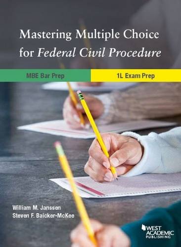 Mastering Multiple Choice for Federal Civil Procedure MBE Bar Prep and ...