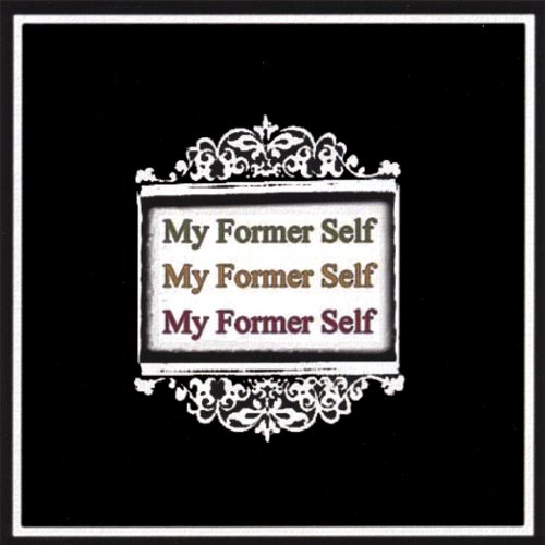 Amazon MusicでMy Former SelfのThe Old Stuffを再生する