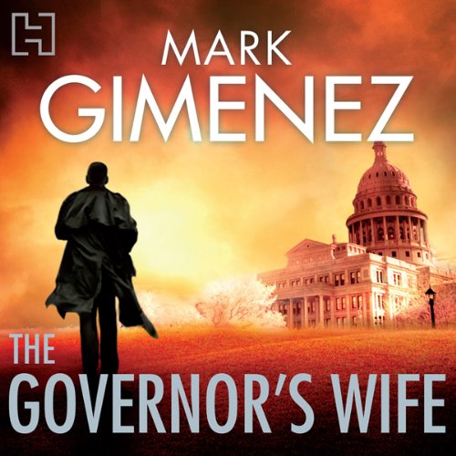 Amazon.com: The Governor's Wife (Audible Audio Edition): Mark Gimenez ...