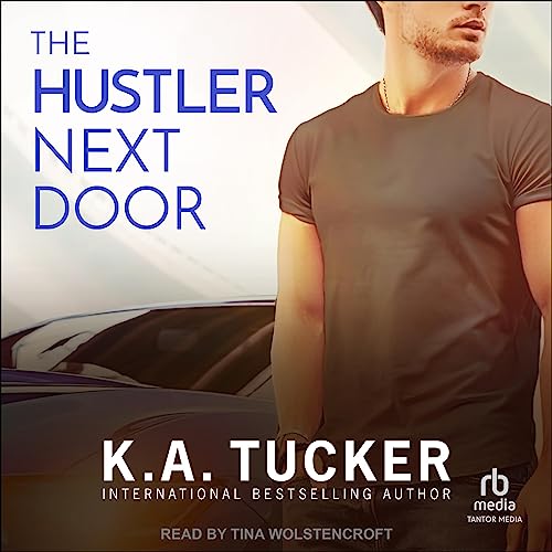 Amazon.com: The Hustler Next Door: Polson Falls, Book 2 (Audible Audio Edition): K. A. Tucker ...