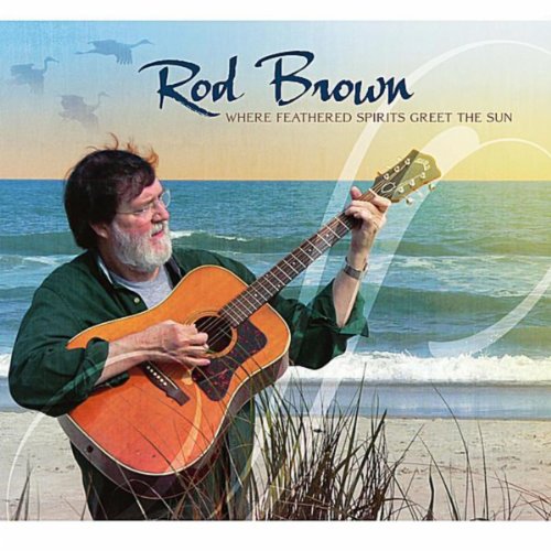 Play Where Feathered Spirits Greet the Sun by Rod Brown on Amazon Music