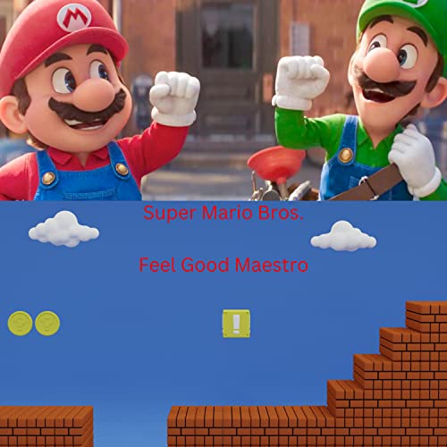 Amazon MusicでFeel Good MaestroのSuper Mario Bros.を再生する