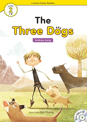 『Classic Readers 2-15 The Three Dogs (e-future Classic - 読書メーター