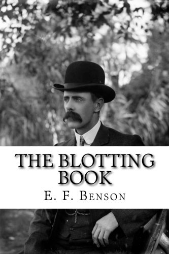 The Blotting Book: Benson, E. F., Anderson, Taylor: 9781985704572 ...