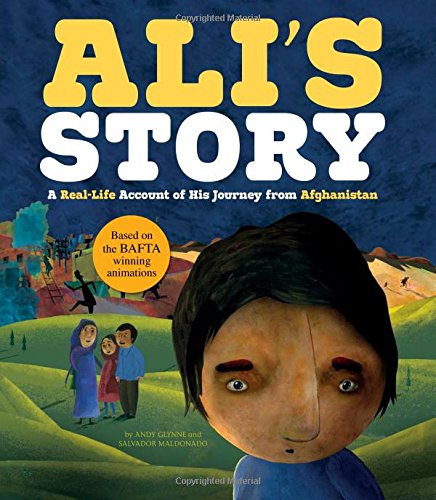 Ali's Story: A Real-Life Account of His Journey from Afghanistan ...
