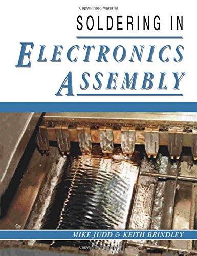Soldering in Electronics Assembly: Judd, Mike, Brindley, Keith ...