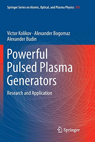 Powerful Pulsed Plasma Generators: Research and Application (Springer ...