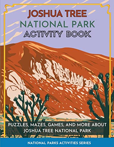 Snapklik.com : Joshua Tree National Park Activity Book: Puzzles, Mazes ...