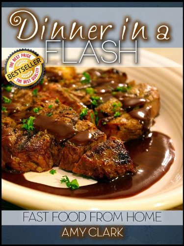 Amazon.com: Dinner in a Flash (Fast Food From Home Book 4) eBook ...