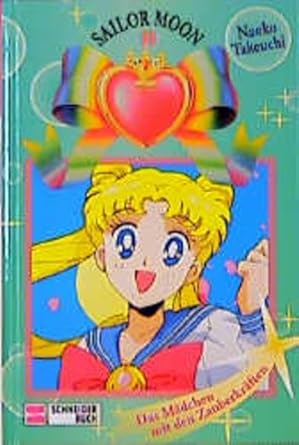 Sailor Moon / Das Mädchen mit den Zauberkräften : Takeuchi, Naoko, Czernich, Michael: Amazon.de ...