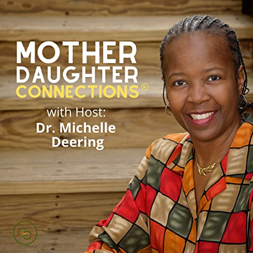 Mother Daughter Connections® : Dr. Michelle Deering: Amazon.in: Audible ...