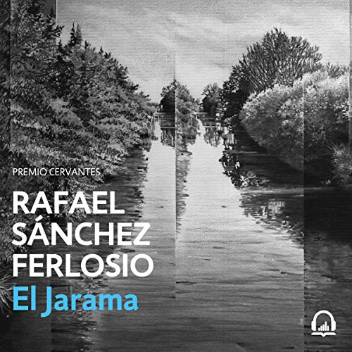 El Jarama (Audio Download): Rafael Sánchez Ferlosio, Rodri Martín ...
