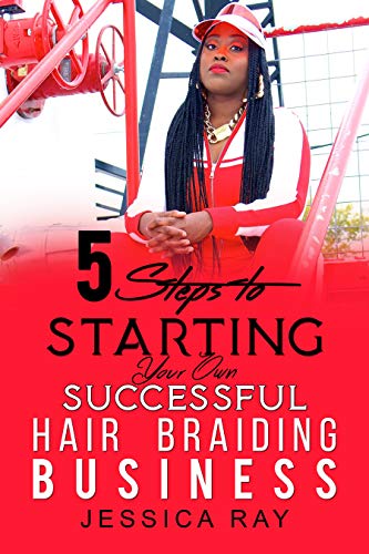 5 Steps To Starting Your Own Successful Hair Braiding Business eBook ...