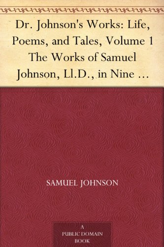 Dr. Johnson's Works: Life, Poems, and Tales, Volume 1 The Works of ...