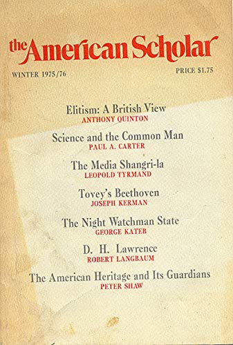 American Scholar: Winter 1975/76 Vol 45 No 1: Anthony Quinton, Paul A ...