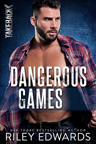 Dangerous Games: A Romantic Suspense Novel (TAKEBACK Book 3) eBook ...