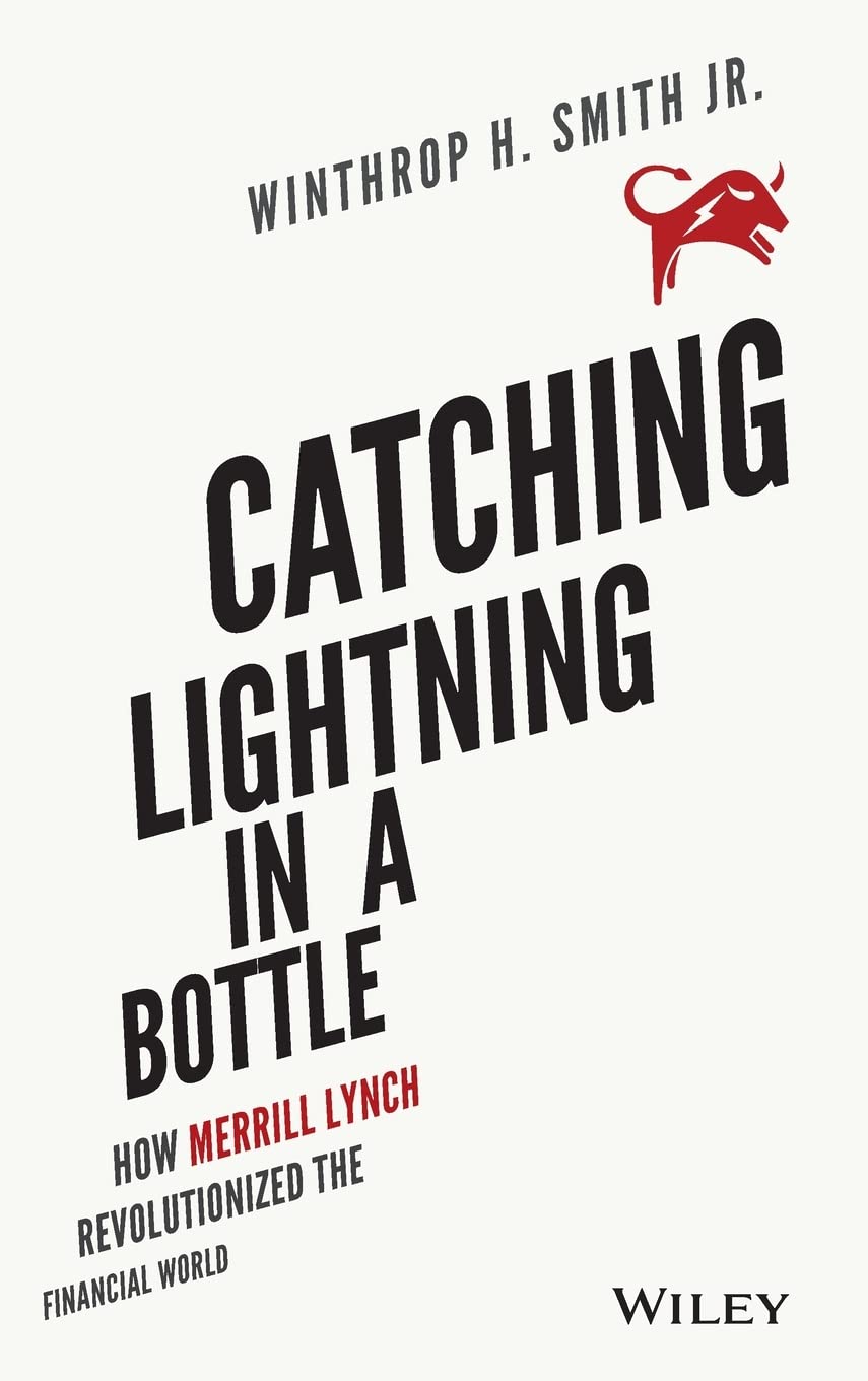 Amazon.com: Catching Lightning in a Bottle: How Merrill Lynch ...