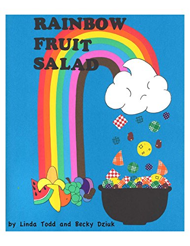 Rainbow Fruit Salad (English Edition) eBook : Todd, Linda, Dziuk, Becky ...