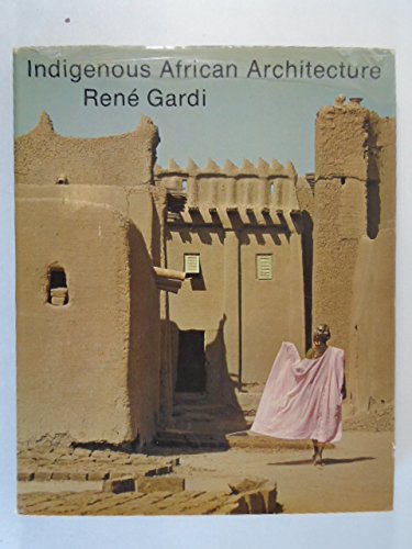 Indigenous African Architecture Hardcover: Rene Gardi: 9780442225742 ...