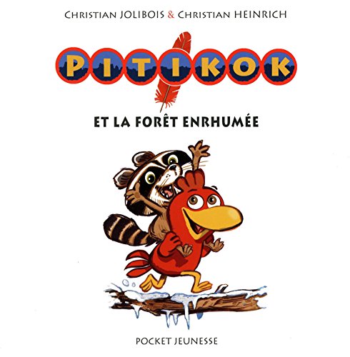 Pitikok et la forêt enrhumée (Pocket Jeunesse t. 2) (French Edition ...