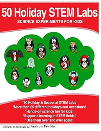 Amazon.com: 50 Holiday STEM Labs: Science Experiments for Kids (50 Stem ...
