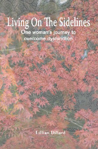 Living On The Sidelines: One woman's journey to overcome dysfunction ...