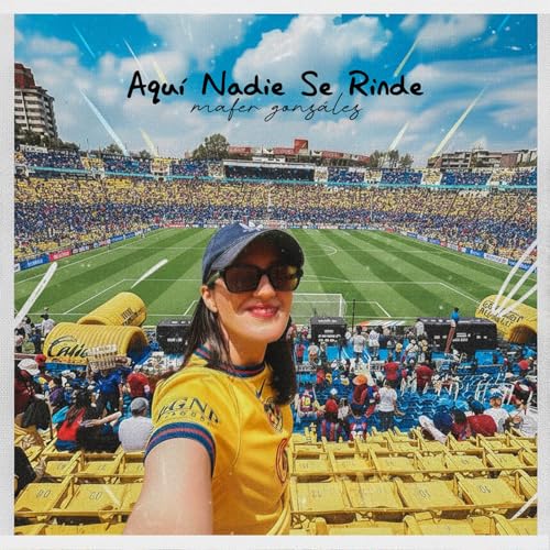 Amazon Music UnlimitedでMafer GonzálezのAquí Nadie Se Rindeを