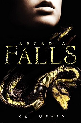 Amazon.com: Arcadia Falls: 9780062006103: Meyer, Kai: Books