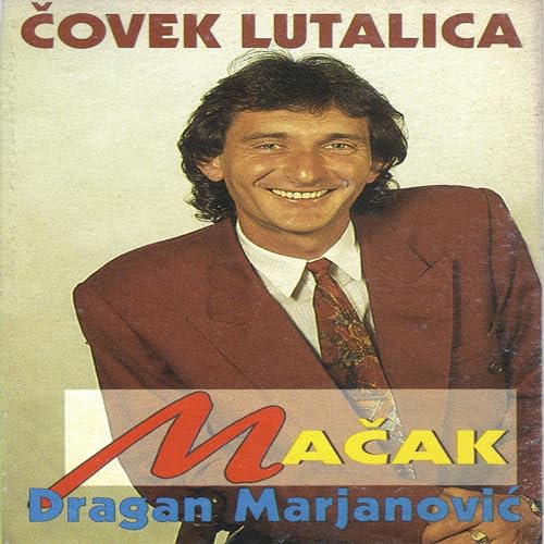 Amazon.com: Covek lutalica : Dragan Marjanovic Macak: Digital Music