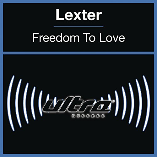 Play Freedom To Love by Lexter on Amazon Music