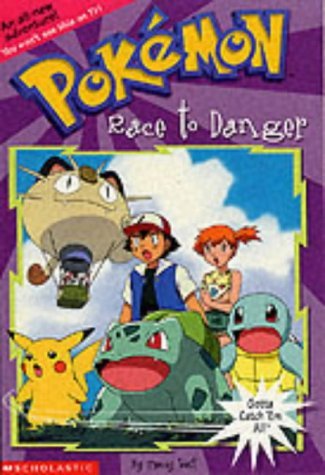 Race to Danger (Pokemon Chapter Books): Tracey West: 9780439993814 ...