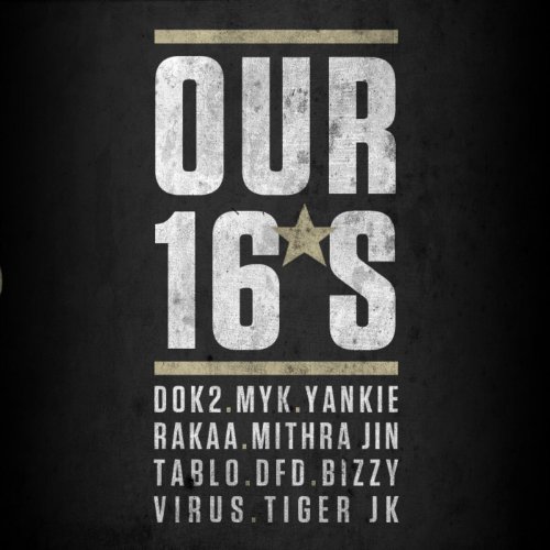 Play Our 16 (feat. Dok2, Myk, Yankie, Rakaa (Iriscience), Mithra Jin ...