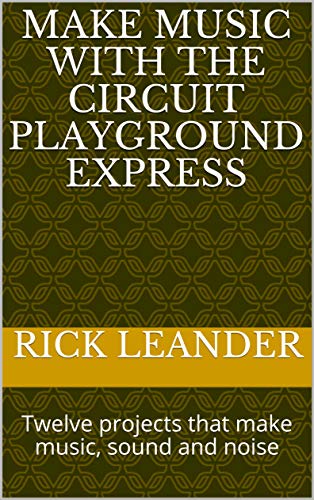 Best Circuit Playground Express Projects | StylesDaddy