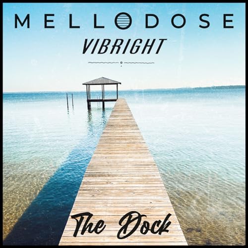 Play The Dock by Mellodose & Vibright on Amazon Music